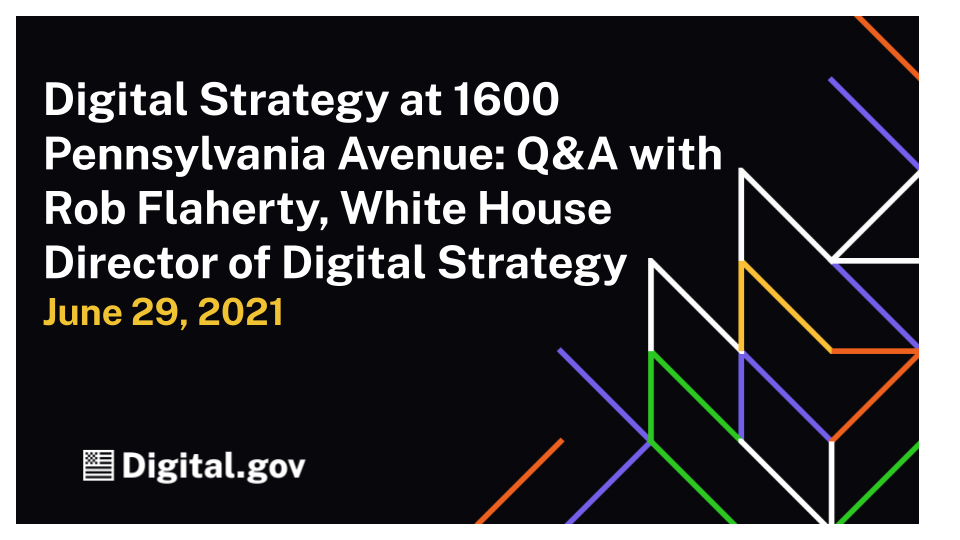 Digital Strategy at 1600 Pennsylvania Avenue: Q&A with Rob Flaherty ...